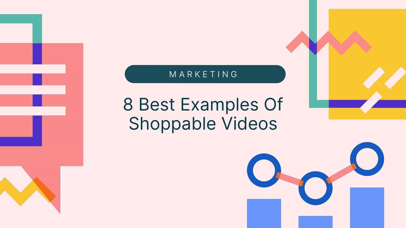 8 Best Examples Of Shoppable Videos - Sharelo Blog